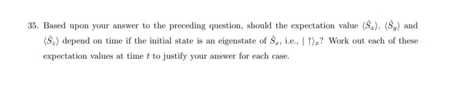 Solved 35. Based upon your answer to the preceding question, | Chegg.com