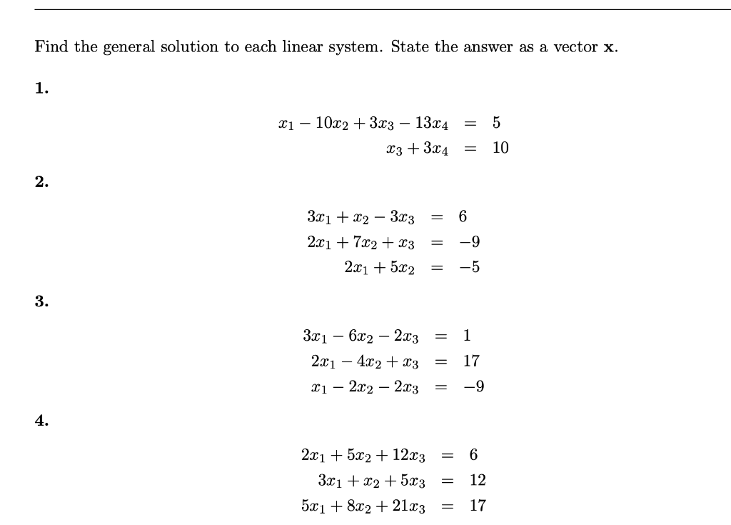 Solved Find the general solution to each linear system. | Chegg.com