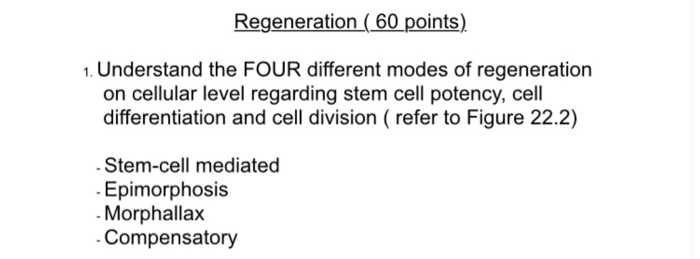 Solved Regeneration (60 points) 1. Understand the FOUR | Chegg.com