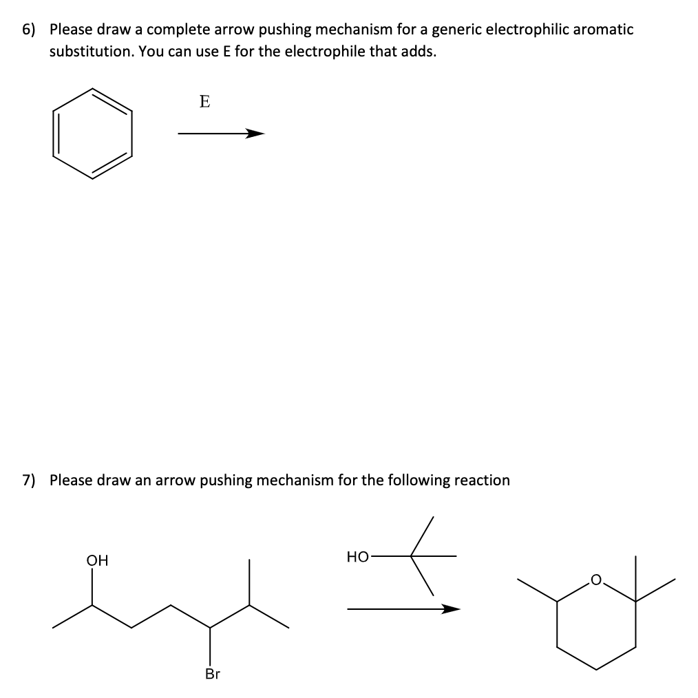 Solved 6) Please draw a complete arrow pushing mechanism for | Chegg.com