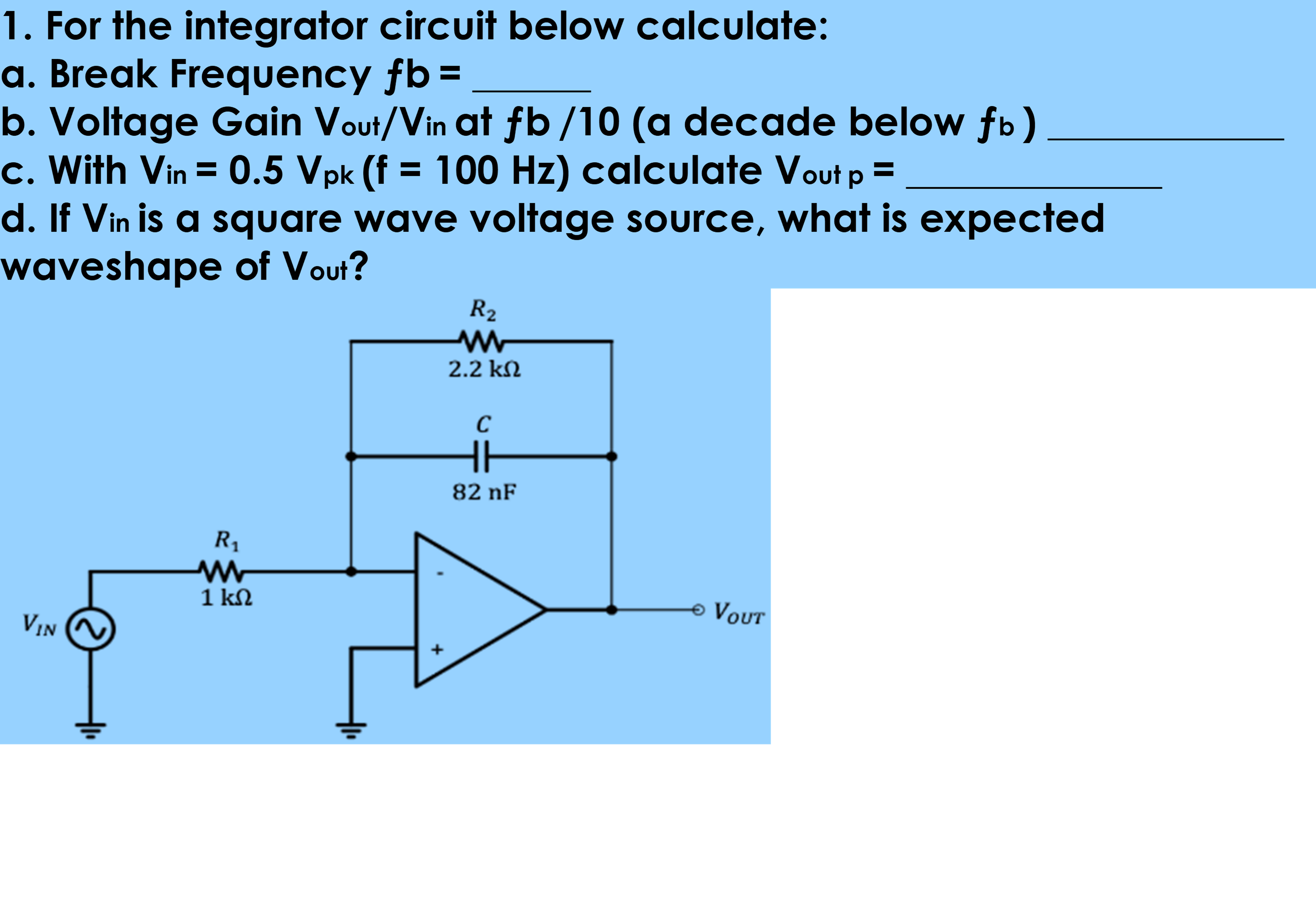 Solved 1 For The Integrator Circuit Below Calculate A 