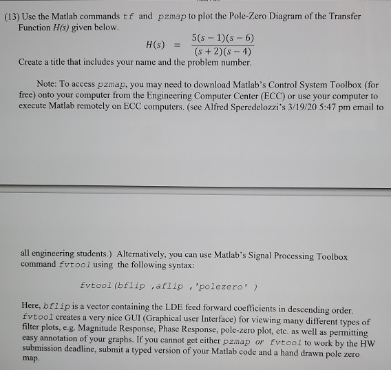 Solved 13 Use The Matlab Commands Tf And Pzmap To Plot The