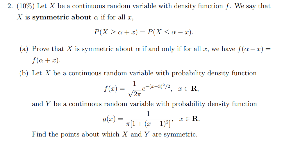 Solved 2. (10%) ﻿Let X be a continuous random variable with | Chegg.com