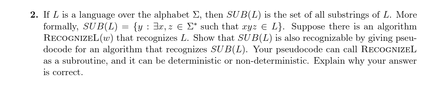 Solved If L ﻿is a language over the alphabet Σ, ﻿then SUB(L) | Chegg.com