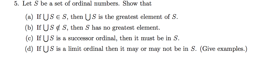 Solved 5. Let S be a set of ordinal numbers. Show that (a) | Chegg.com