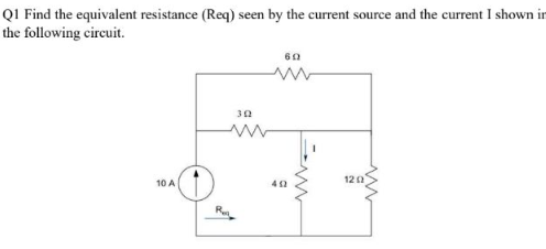 Solved Q1 Find the equivalent resistance (Req) seen by the | Chegg.com