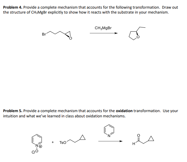 Solved Problem 4. Provide a complete mechanism that accounts | Chegg.com