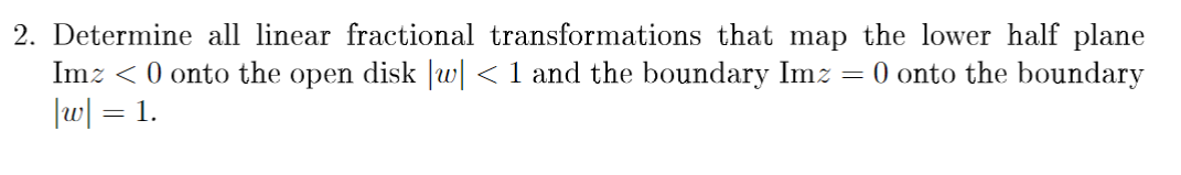 Solved 2 Determine All Linear Fractional Transformations