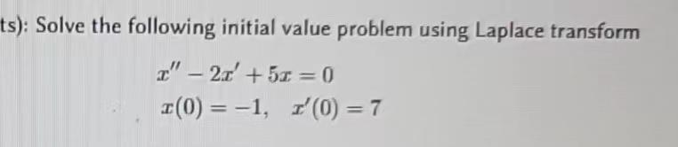 Solved s): Solve the following initial value problem using | Chegg.com