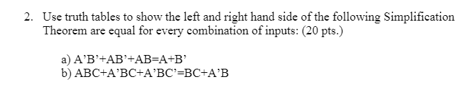 Solved 2. Use truth tables to show the left and right hand | Chegg.com