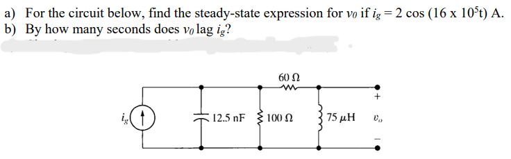 Solved a) For the circuit below, find the steady-state | Chegg.com