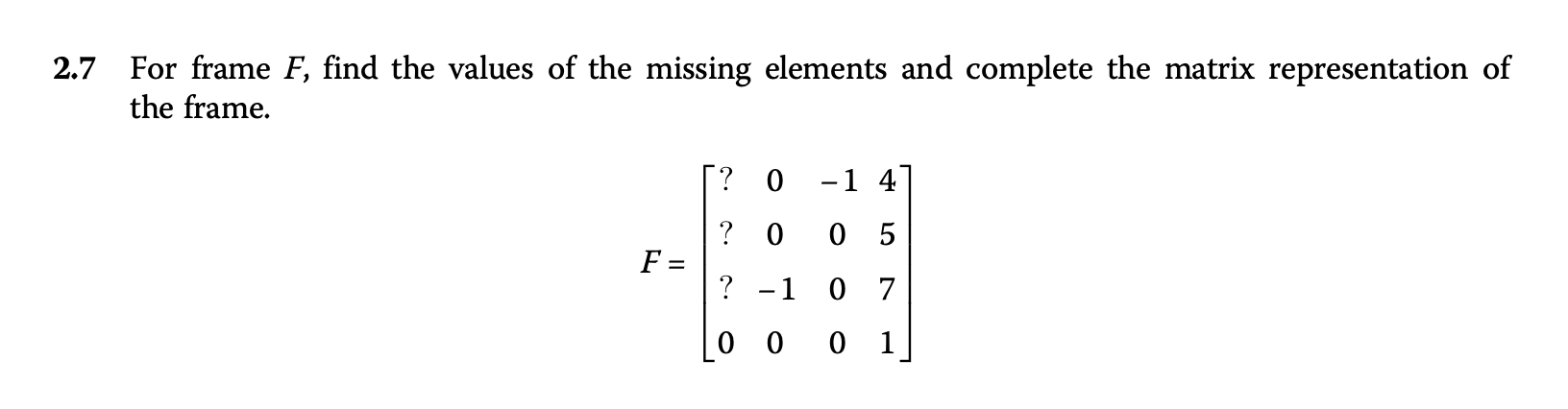 Solved 2.7 For frame F, find the values of the missing | Chegg.com