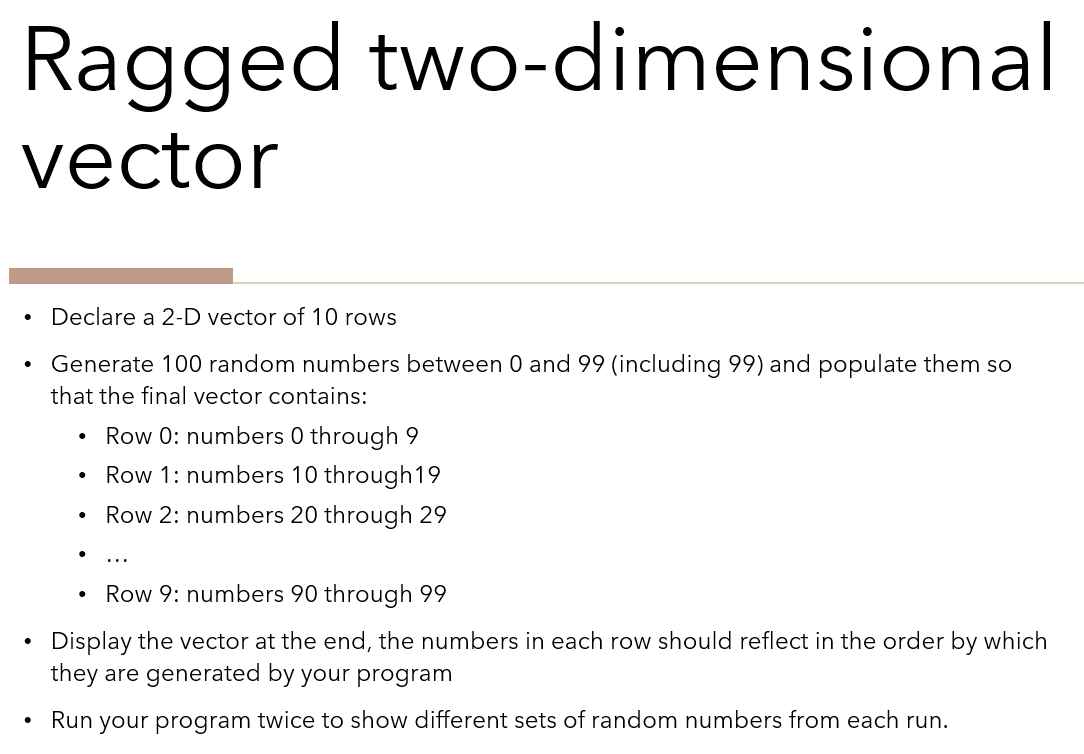 Solved Ragged Two Dimensional Vector • Declare A 2 D Vector 