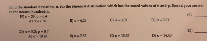 Solved Find the standard deviation, a, for the binomial | Chegg.com