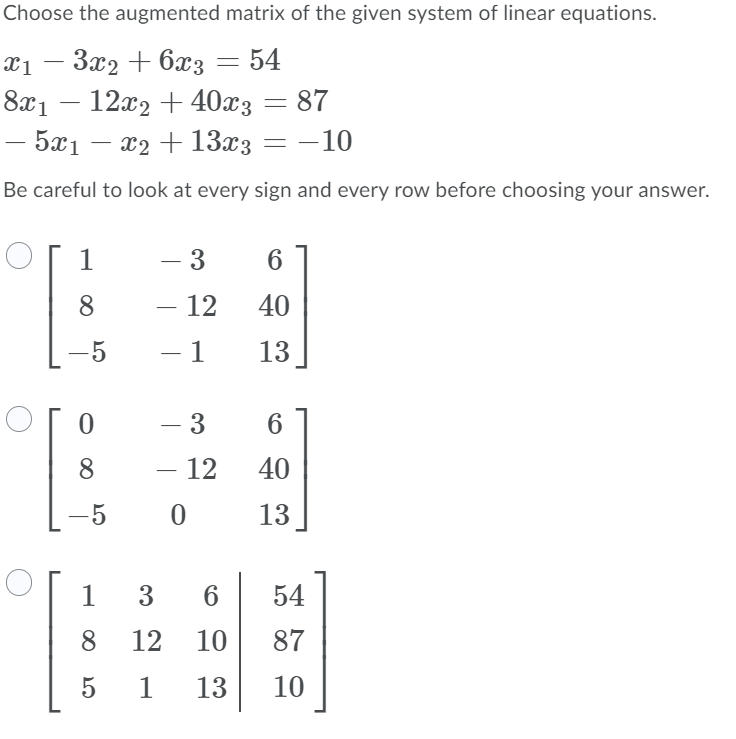 Solved - Choose the augmented matrix of the given system of | Chegg.com