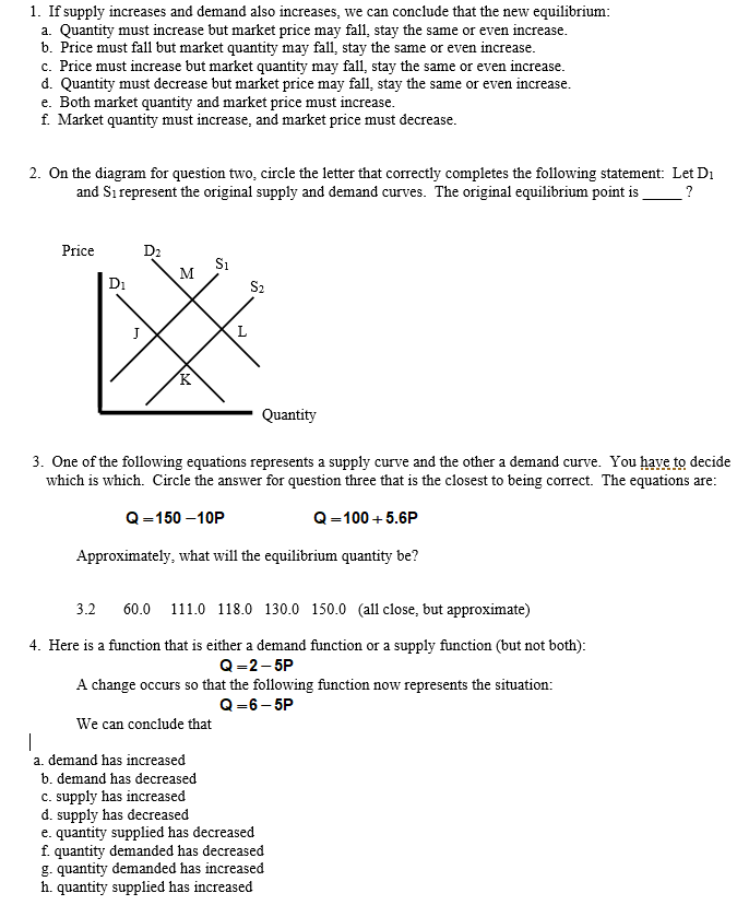 Solved 1. If supply increases and demand also increases, we | Chegg.com