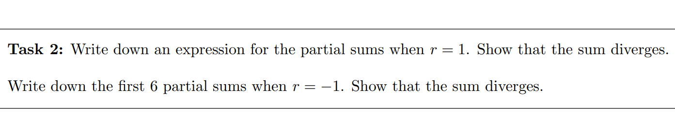 Solved Task 2: Write down an expression for the partial sums | Chegg.com