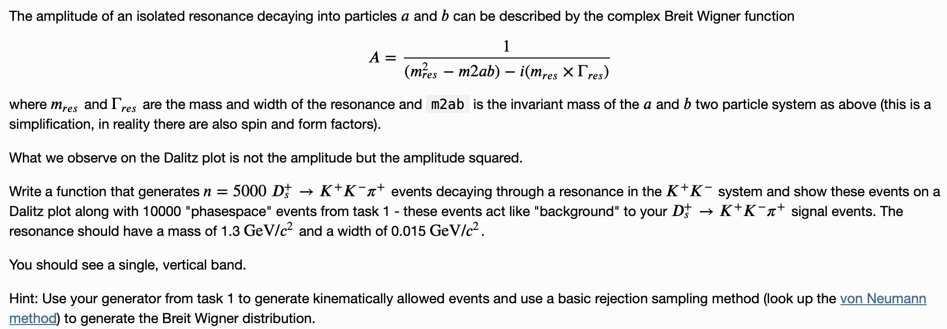 Solved The amplitude of an isolated resonance decaying into | Chegg.com
