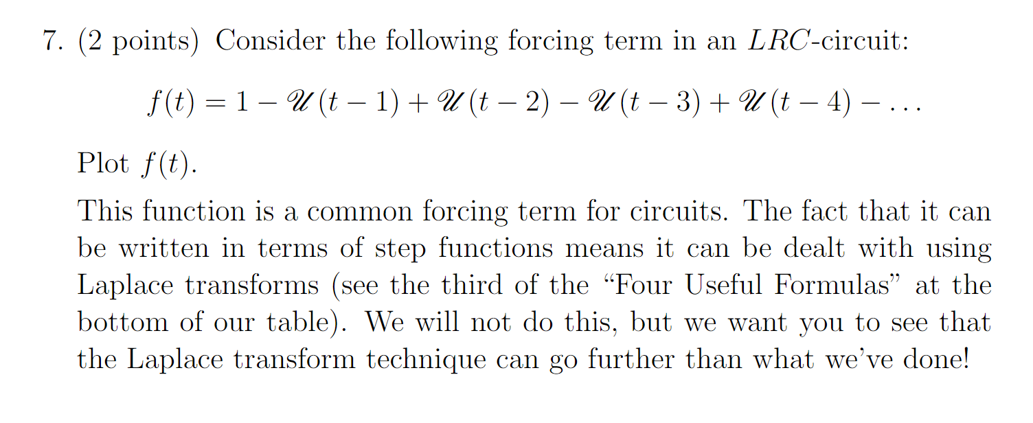 7. (2 points) Consider the following forcing term in | Chegg.com