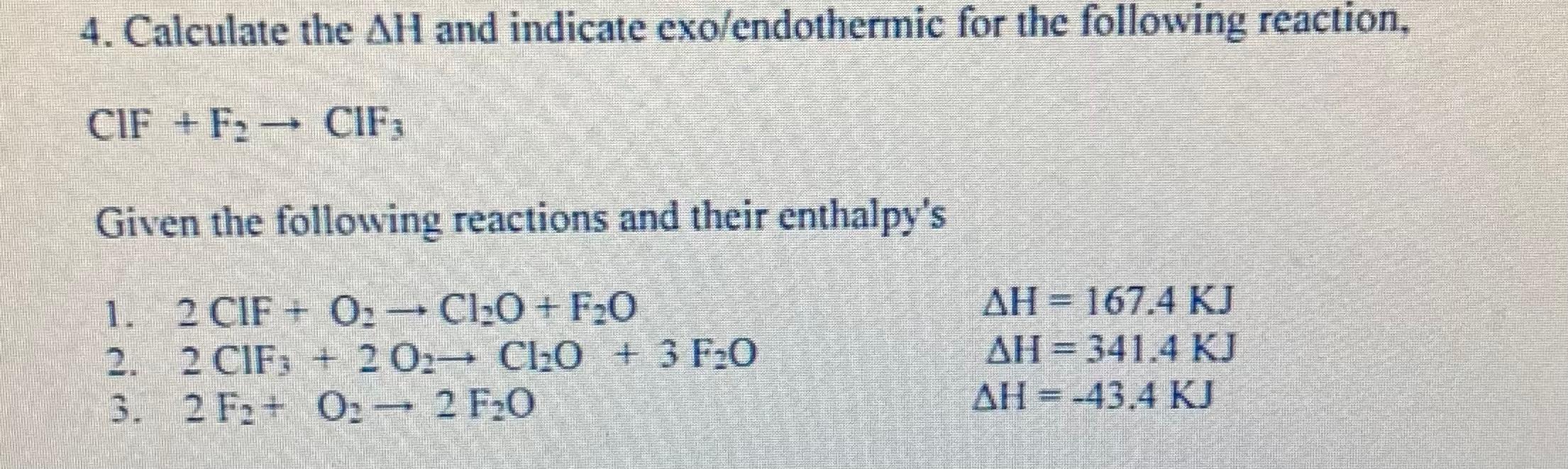 Solved 4. Calculate the ΔH and indicate exo/endothermic for | Chegg.com