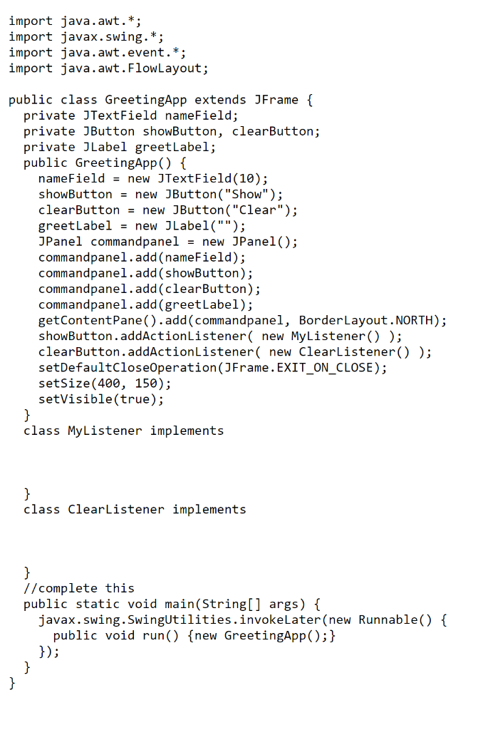 Solved Consider the program below: public class GreetingApp | Chegg.com