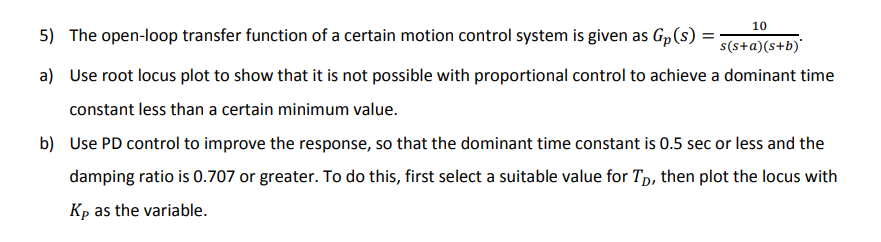 Solved 10 5) The open-loop transfer function of a certain | Chegg.com
