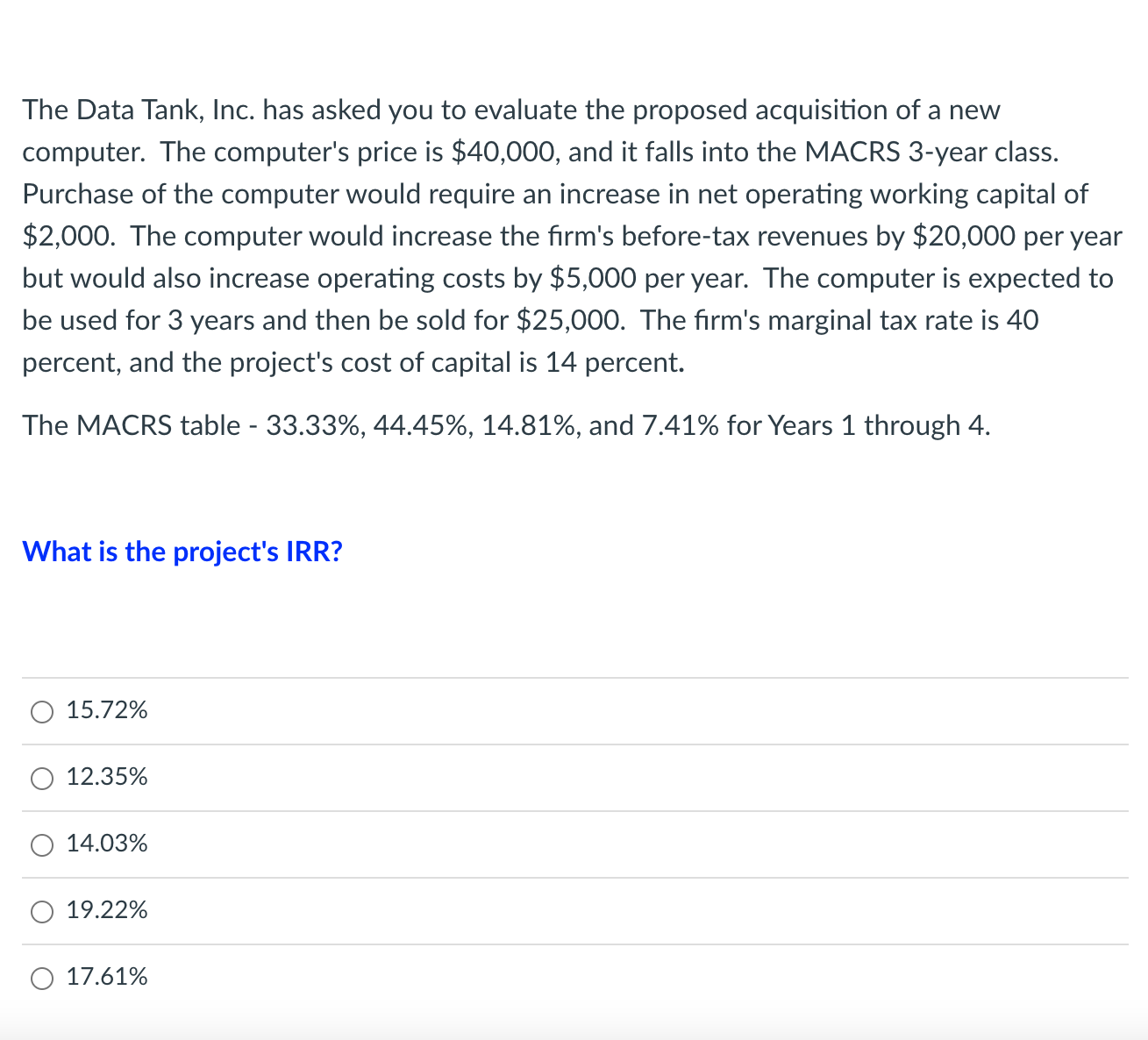 Solved The Data Tank, Inc. has asked you to evaluate the | Chegg.com