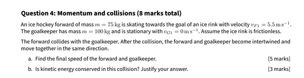 Solved Question 4: Momentum and collisions ( 8 marks total) | Chegg.com