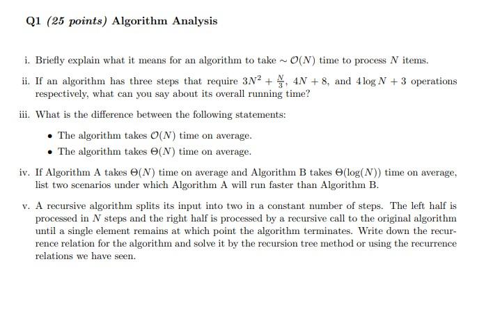Solved Q1 (25 points) Algorithm Analysis i. Briefly explain | Chegg.com