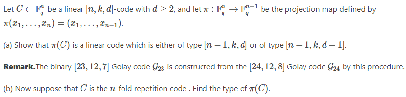 Let C⊂Fqn be a linear [n,k,d]-code with d≥2, and let | Chegg.com