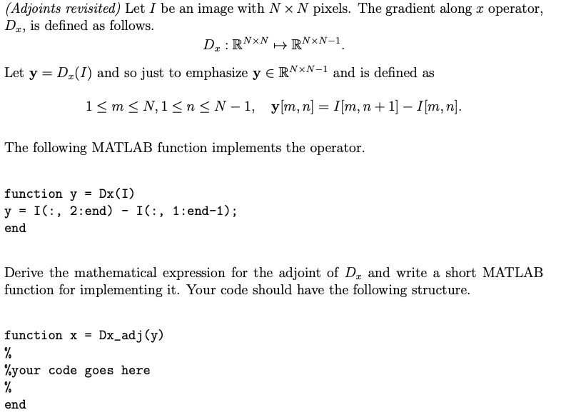 Solved (Adjoints revisited) Let I be an image with N * N | Chegg.com