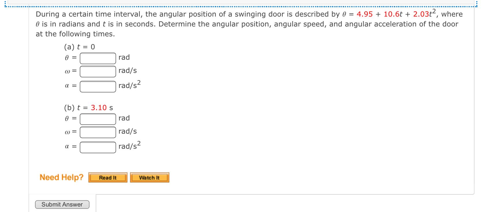Solved During a certain time interval, the angular position | Chegg.com