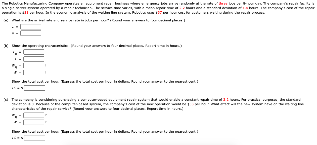 Solved operation is $28 per hour. In the economic analysis | Chegg.com