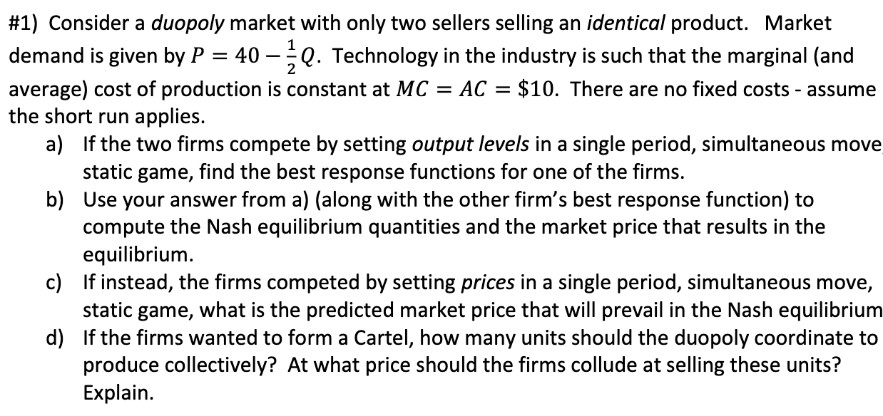 Solved \#1) Consider a duopoly market with only two sellers | Chegg.com