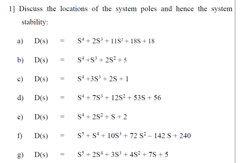 Solved 1] Discuss the locations of the system poles and | Chegg.com