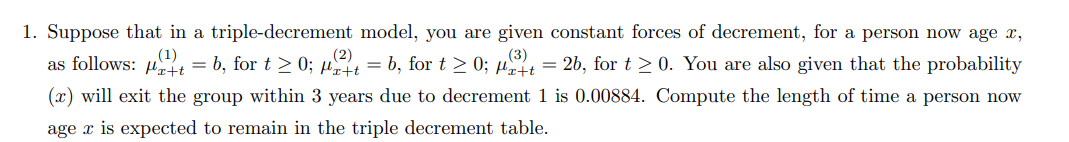 1. Suppose that in a triple-decrement model, you are | Chegg.com