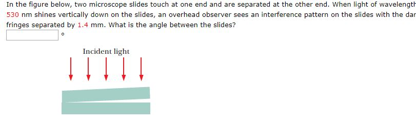 Solved In the figure below, two microscope slides touch at | Chegg.com