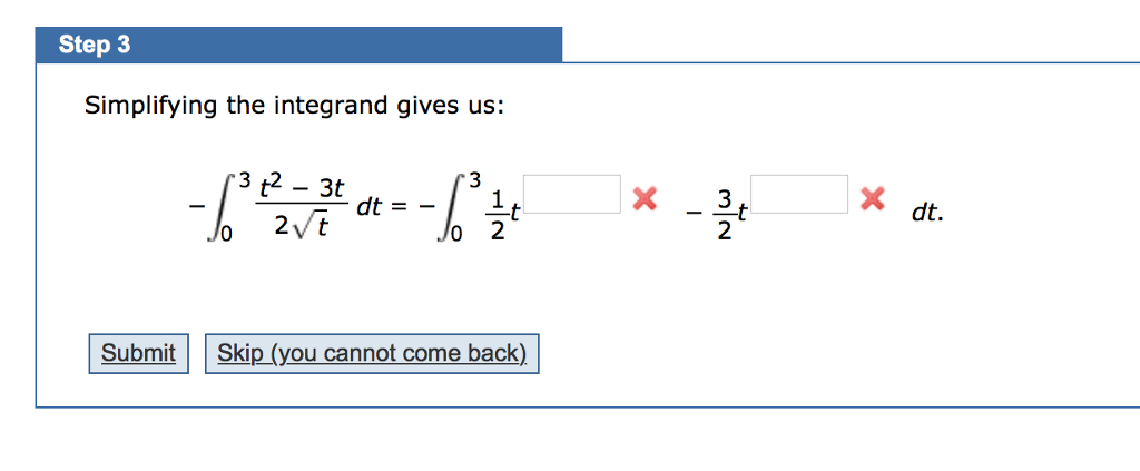 Solved Step 3 Simplifying the integrand gives us: 3 t2 - 3t | Chegg.com
