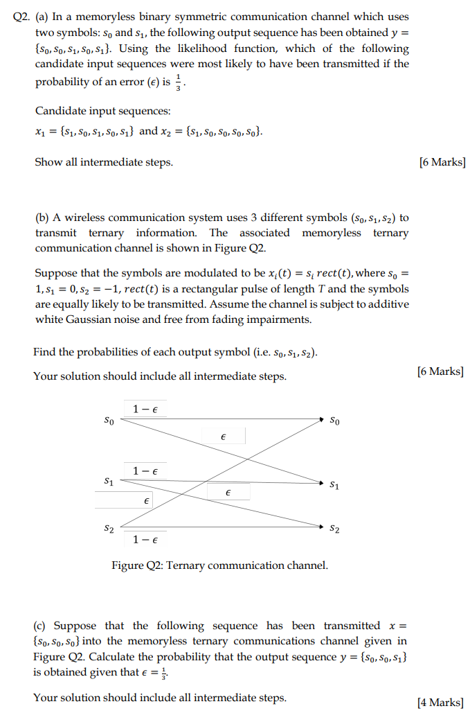 Solved Q2. (a) In a memoryless binary symmetric | Chegg.com