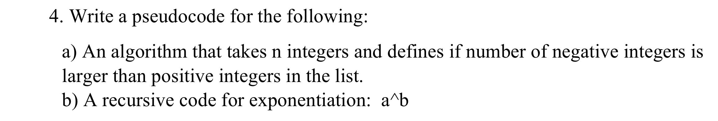 Solved 4. Write a pseudocode for the following: a) An | Chegg.com
