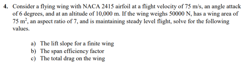 Solved 4. Consider a flying wing with NACA 2415 airfoil at a | Chegg.com