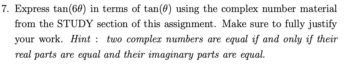 Solved Express tan(6θ) in terms of tan(θ) using the complex | Chegg.com