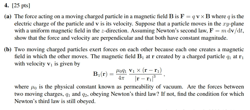 Solved (a) The force acting on a moving charged particle in | Chegg.com