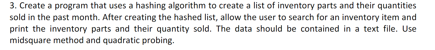Solved 3 Create A Program That Uses A Hashing Algorithm To 4011