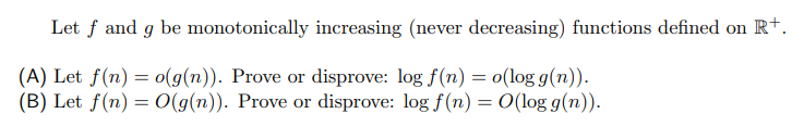 Solved Let f and g be monotonically increasing (never | Chegg.com