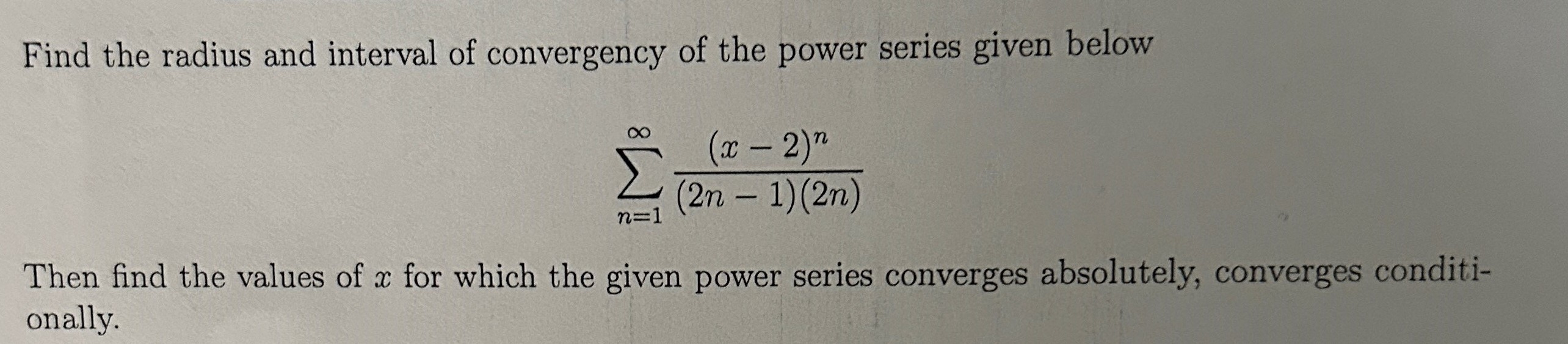 Solved Find the radius and interval of convergency of the | Chegg.com