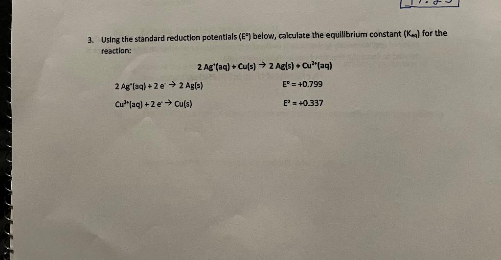 Solved 3. Using the standard reduction potentials (E∘) | Chegg.com