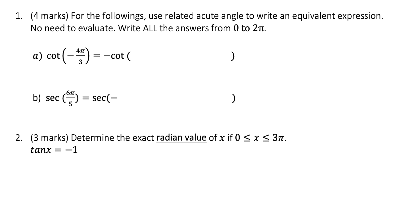 Solved (4 ﻿marks) ﻿For the followings, use related acute | Chegg.com