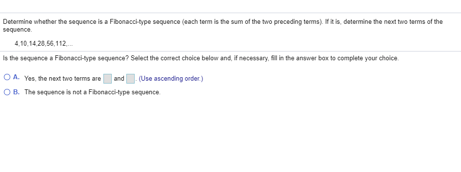 Solved Determine whether the sequence is a Fibonacci-type | Chegg.com