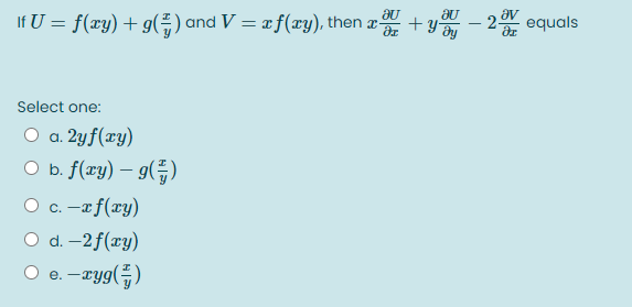 Solved If U = f(xy)+g(y) and V = xf(xy), then x- +y au av ay | Chegg.com Solved If U = f(xy)+g(y) and V = xf(xy), then x- +y au av ay | Chegg.com